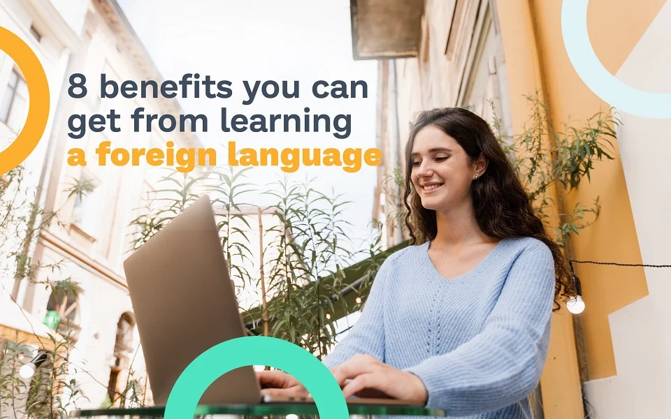 8 benefits you can get from learning a foreign language - Dante in Linea